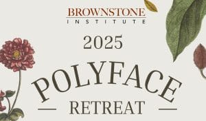 2025 Polyface Retreat ⋆ Brownstone Institute
